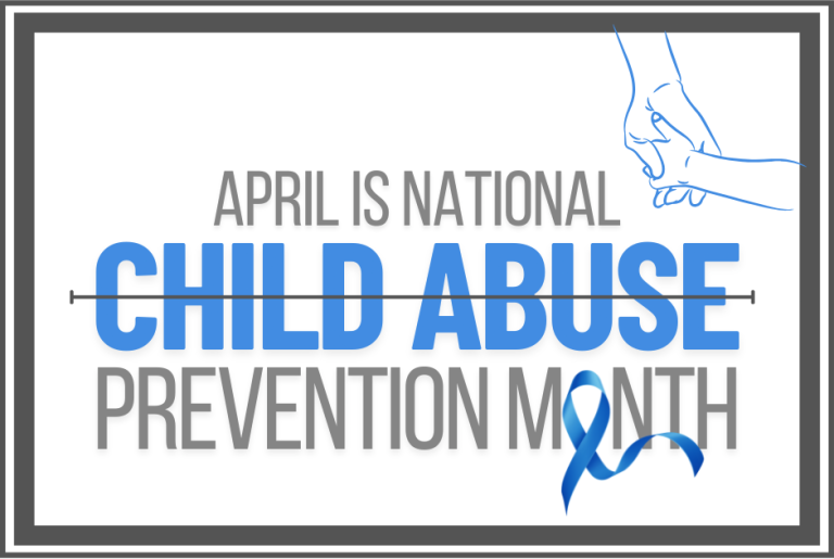 National Child Abuse Prevention Month: Standing Together to Protect Our ...